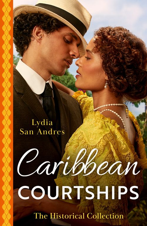 The Historical Collection: Caribbean Courtships by Lydia San Andres ...